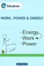 Work, Power & Energy Revision Notes for JEE Mains & NEET Exam