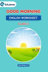 CBSE Class 3 English Good Morning Worksheet with Solutions