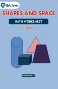 Class 1 Math Shapes And Space Worksheet with Solution