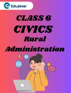 Class 6 Rural Administration Questions and Answers