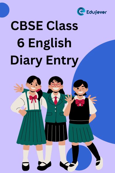 CBSE Class 6 English Diary Entry In PDF