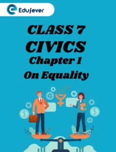 Class 7 On Equality Questions and Answers