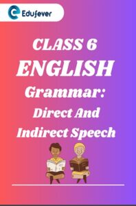 CBSE class 6 English Grammar Direct And Indirect Speech Worksheets