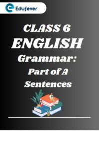 CBSE Class 6 English Grammar Part of A Sentence Worksheets