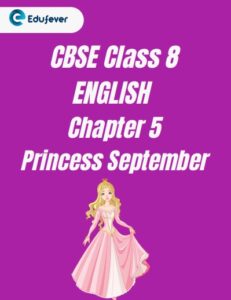 CBSE Class 8 English Princess September Worksheet
