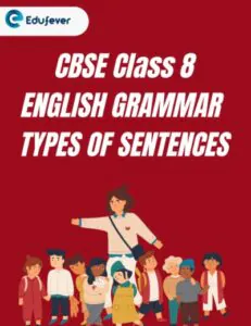 CBSE Class 8 English Types Of Sentences in PDF