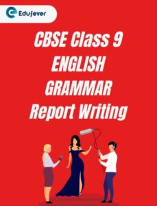 CBSE Class 9 English Report Writing PDF