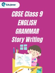 CBSE Class 9 English Story Writing PDF