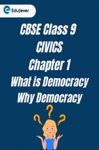 Class 9 What Is Democracy Why Democracy Questions and Answers