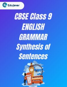 CBSE Class 9 English Synthesis Of Sentences PDF