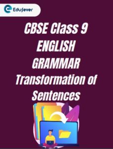 CBSE Class 9 English Transformation Of Sentences PDF