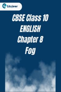Class 10 Fog Questions and Answers