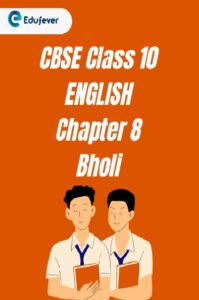 CBSE Class 10 English Bholi Worksheet